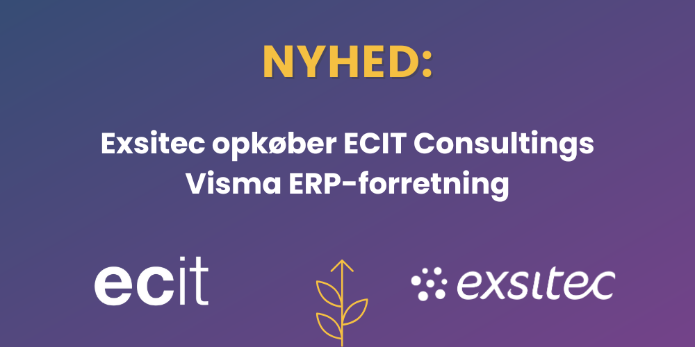 Exsitec opkøber ECIT Consultings Visma ERP-forretning